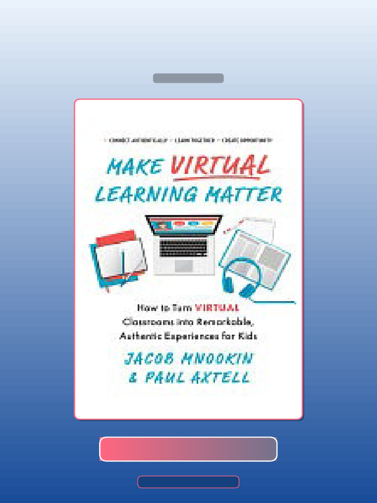 Test Bank for Make Virtual Learning Matter How to Turn Virtual ...