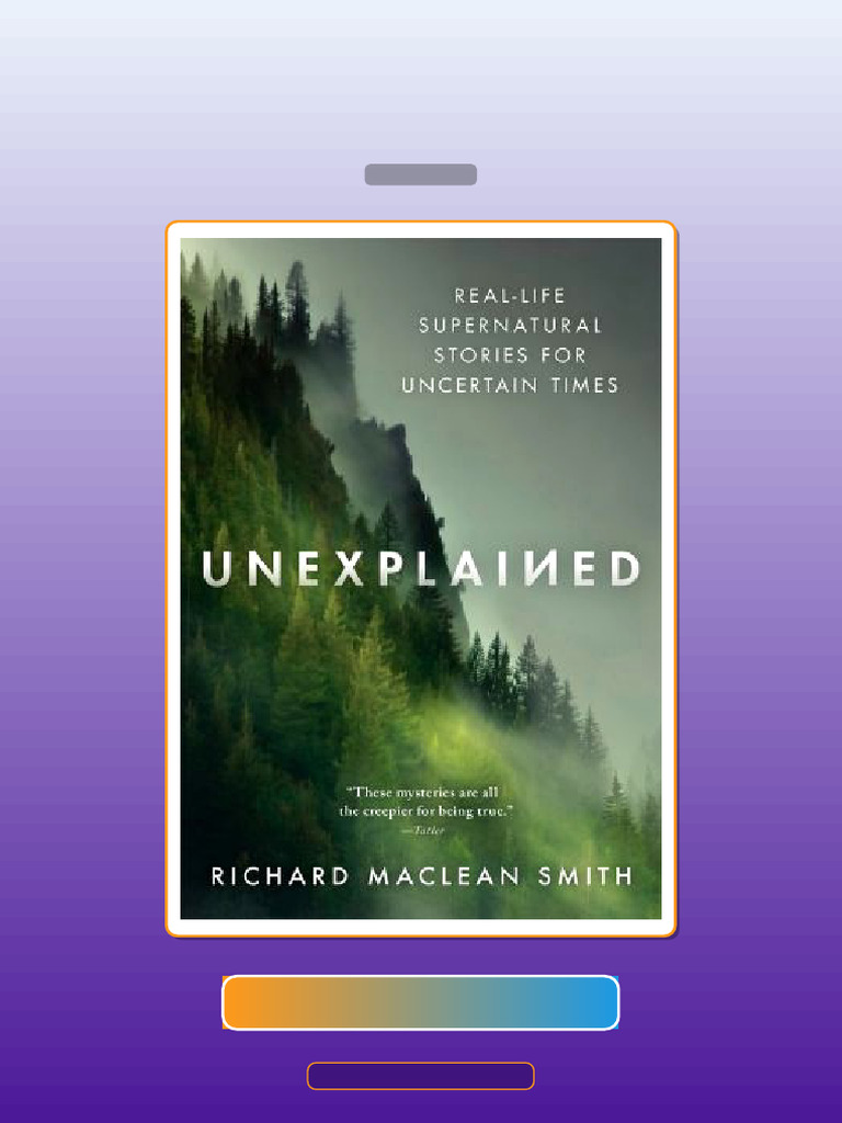 Test Bank for Unexplained RealLife Supernatural Storis for Uncertain ...