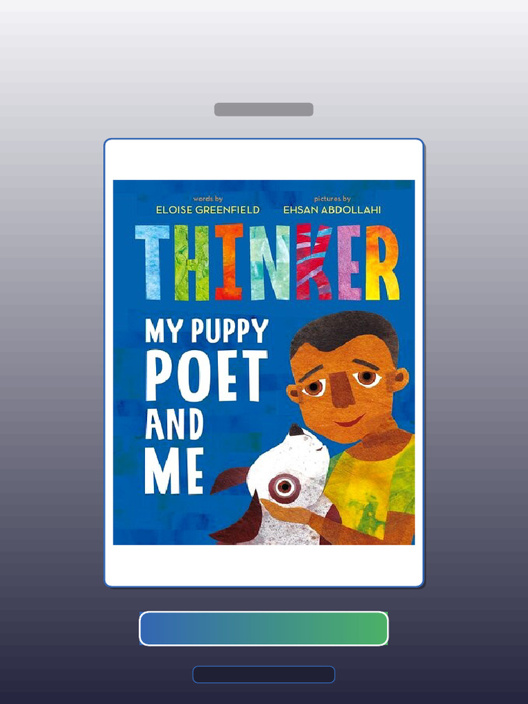 Test Bank for Thinker My Puppy Poet and Me Eloise Greenfield | PDF ...