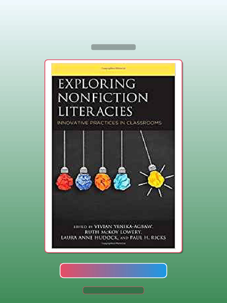 Test Bank for Exploring Nonfiction Literacies by Vivian YenikaAgbaw ...