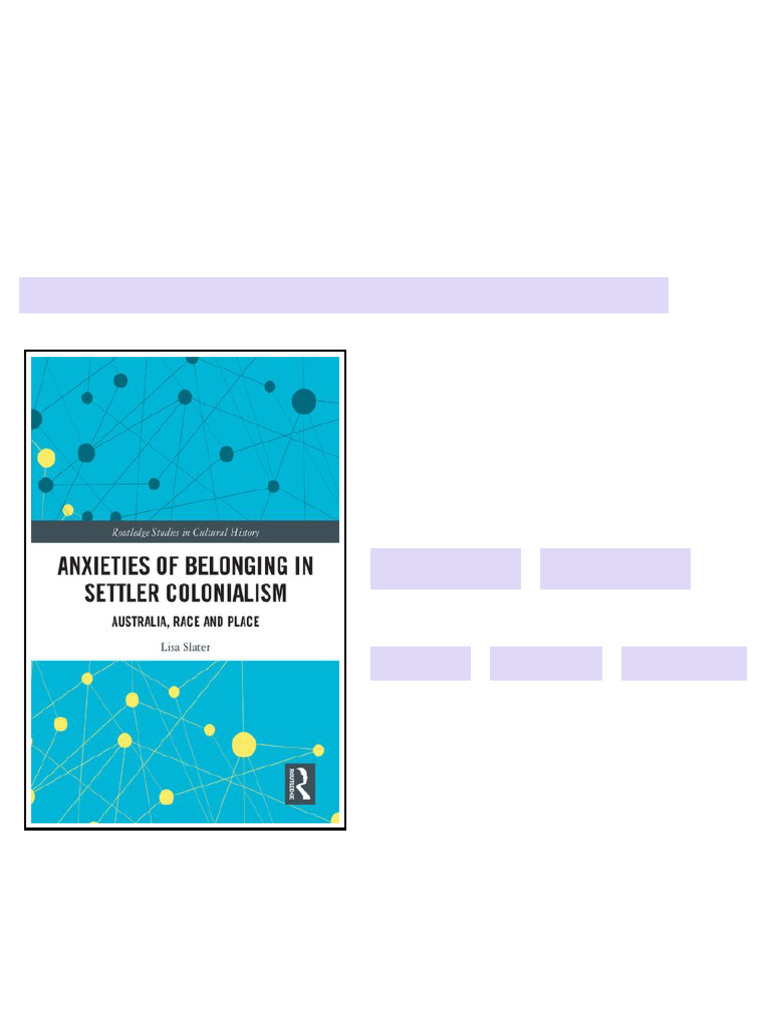 Anxieties Of Belonging In Settler Colonialism Australia Race And Place ...