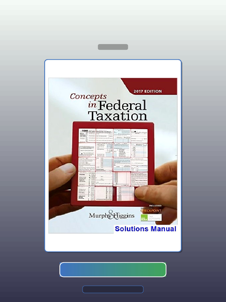 Test Bank for Concepts in Federal Taxation 2017 24th Edition Murphy ...