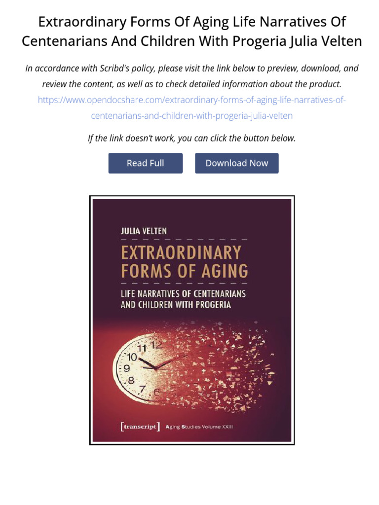 Extraordinary Forms Of Aging Life Narratives Of Centenarians And ...