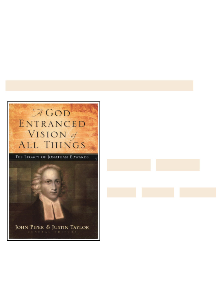A God Entranced Vision Of All Things John Piter Justin Taylor John Piter ebook text version ...