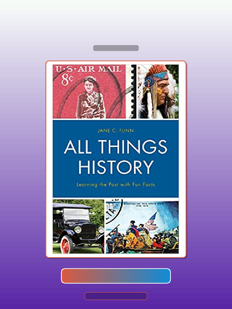Test Bank for All Things History Learning the Past With Fun Facts by ...