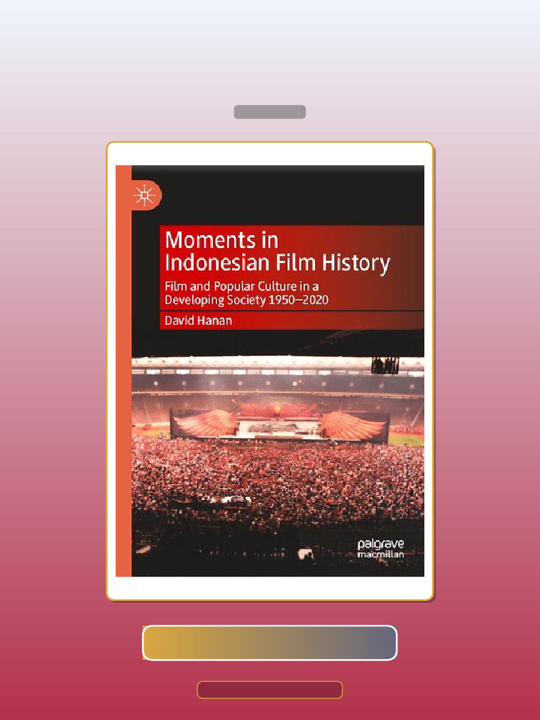Test Bank for Moments in Indonesian Film History Film and Popular ...