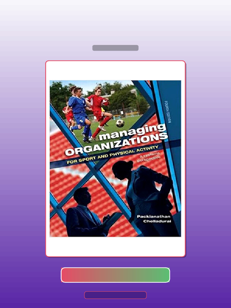 Test Bank for Managing Organizations for Sport and Physical Activity a ...