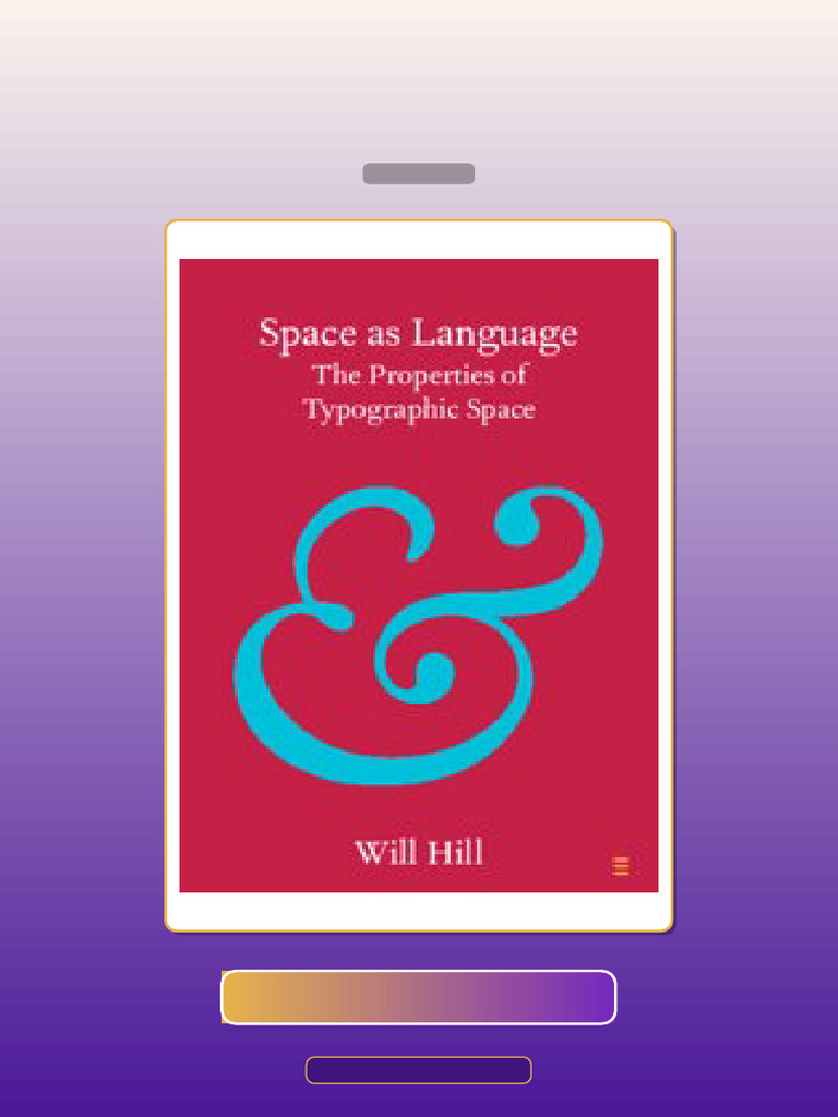 Test Bank for Space as Language the Properties of Typographic Space ...