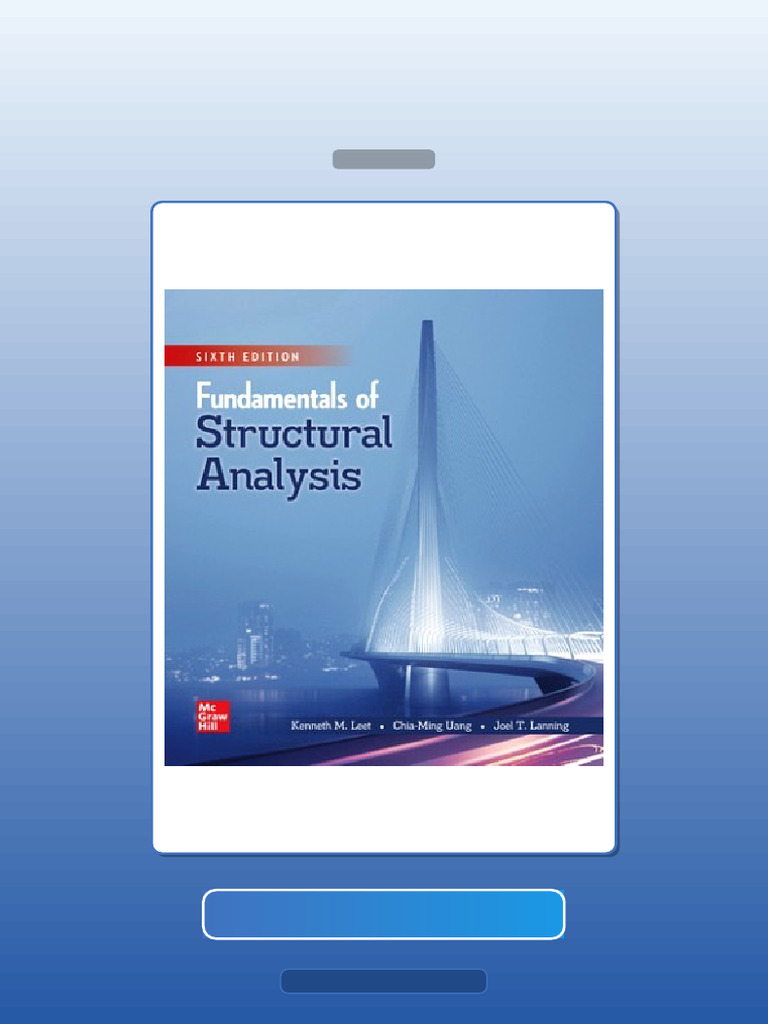Test Bank for Fundamentals of Structural Analysis 6th Edition Leet ...