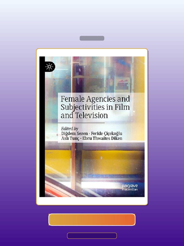 Test Bank for Female Agencies and Subjectivities in Film and Television ...