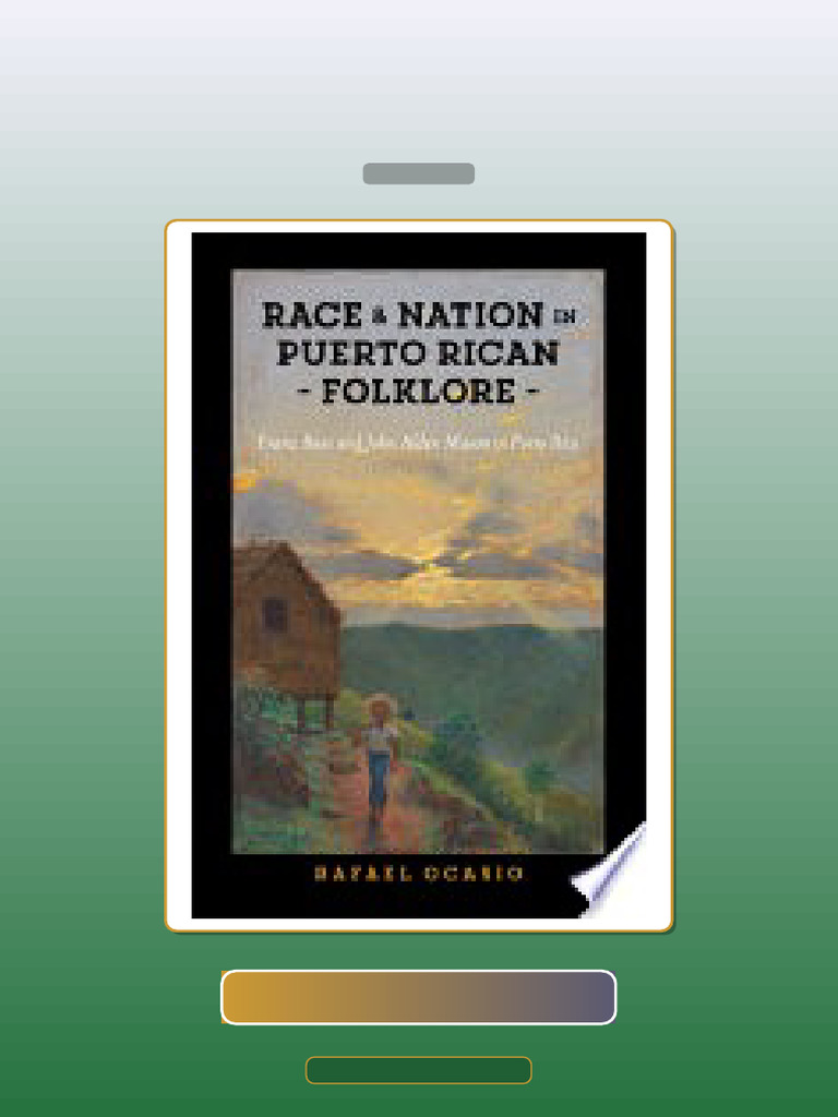 Test Bank for Race and Nation in Puerto Rican Folklore Franz Bos and ...