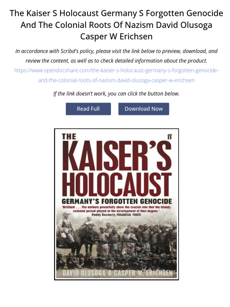 The Kaiser s Holocaust Germany s Forgotten Genocide and the Colonial ...