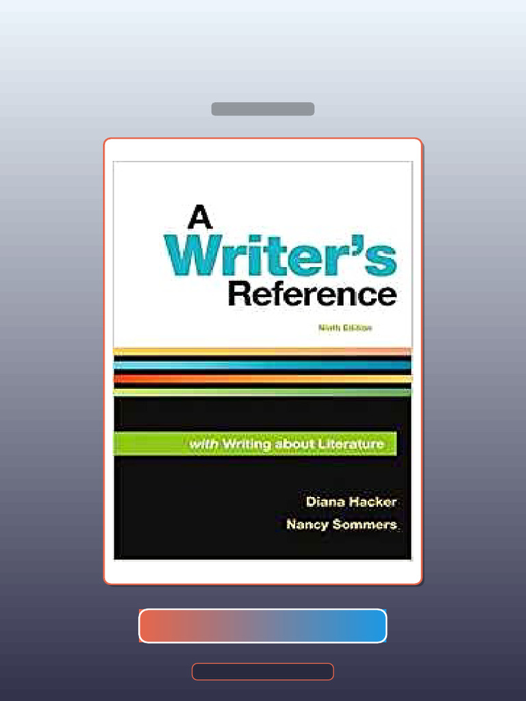 Test Bank for a Writers Reference With Writing About Literature Ninth ...