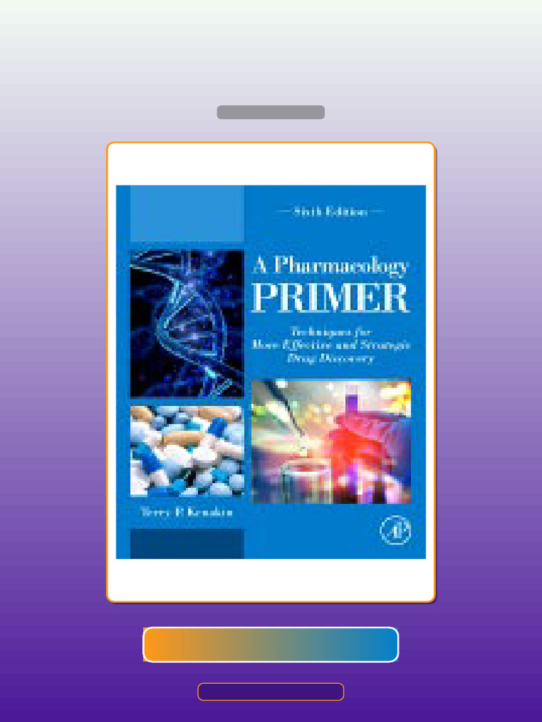 Test Bank for a Pharmacology Primer Techniques for More Effective and ...