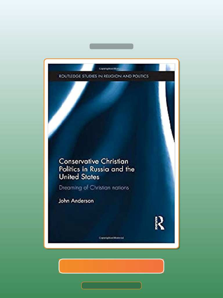 Test Bank for Conservative Christian Politics in Russia and the United ...