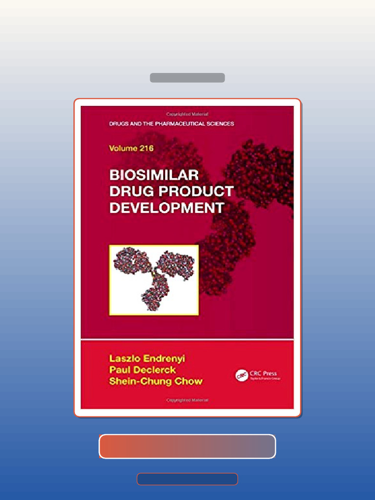 Test Bank for Biosimilar Drug Product Development Drugs and the ...