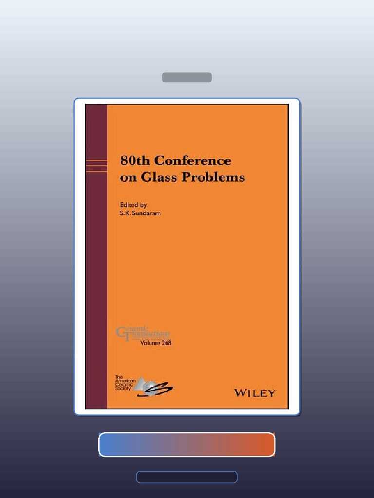 Test Bank for 80th Conference on Glass Problems S K Sundaram | PDF ...
