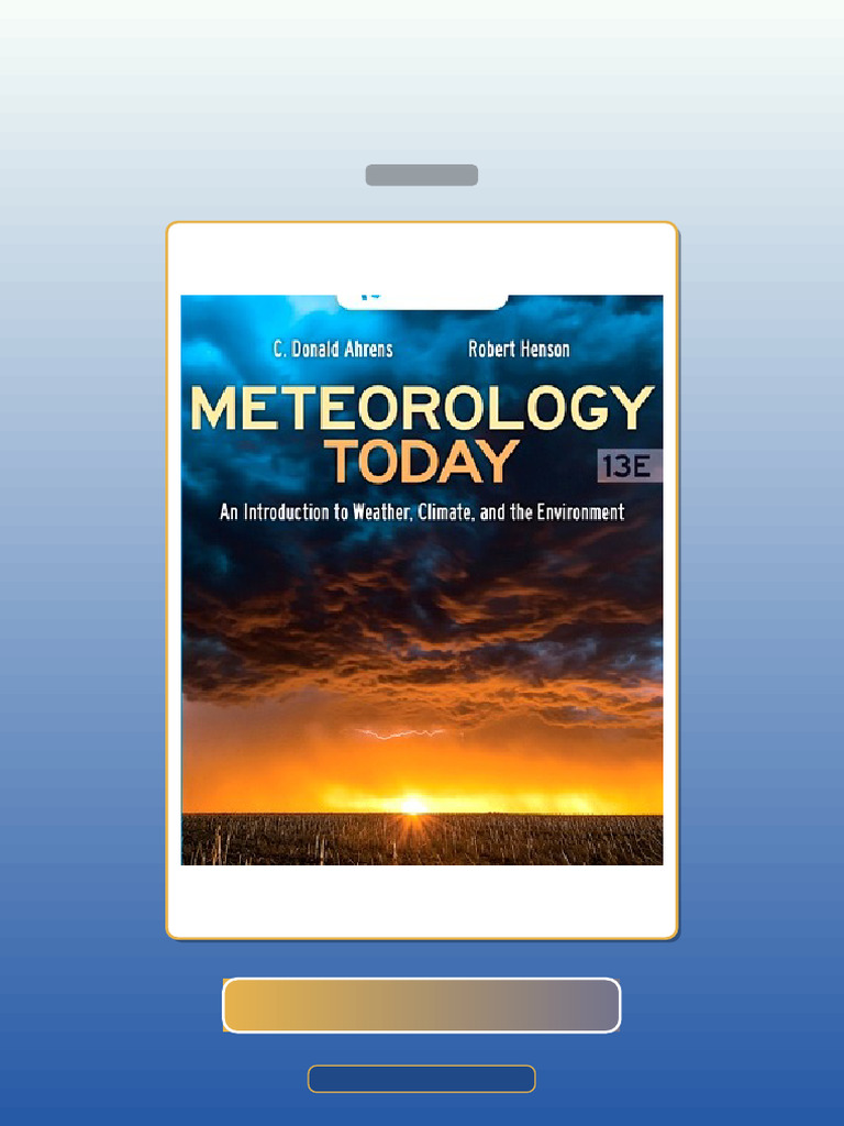 Test Bank for Meteorology Today an Introduction to Weather Climate and ...