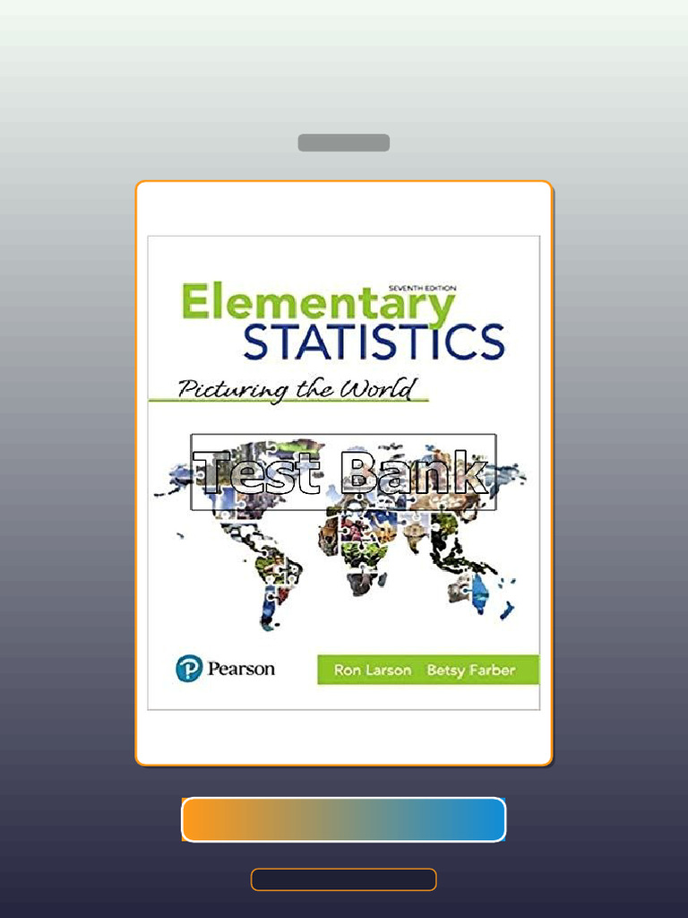 Test Bank for Elementary Statistics Picturing the World 7th Edition ...