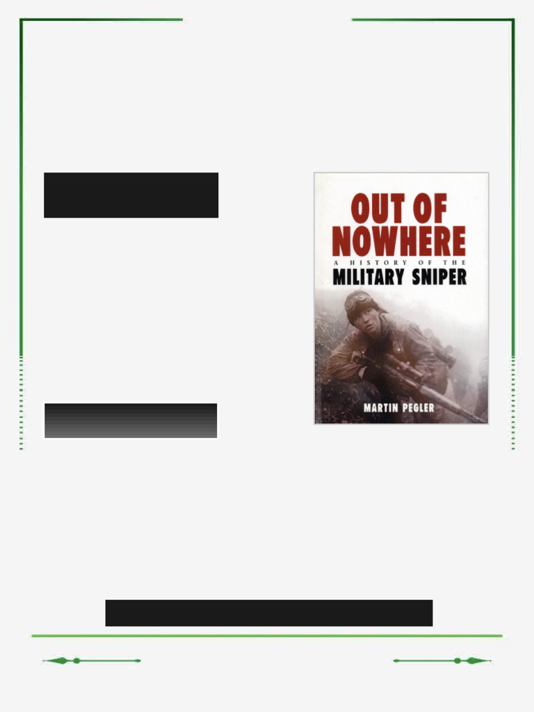 Out of Nowhere A History of the Military Sniper 1st Edition Martin ...