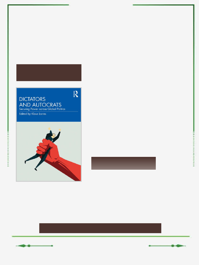 Dictators and Autocrats Securing Power across Global Politics 1st ...