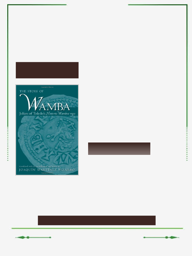 The Story of Wamba Julian of Toledo s Historia Wambae Regis Julianus ...