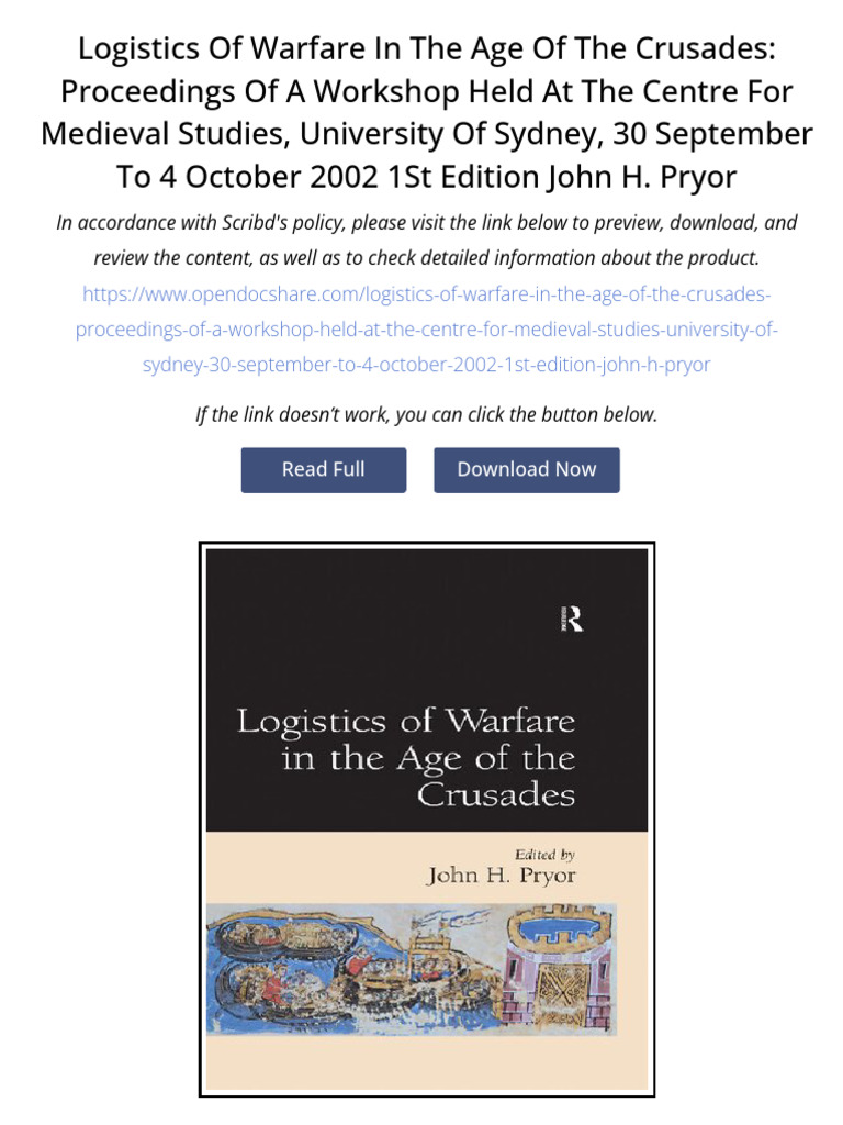 Logistics of Warfare in the Age of the Crusades: Proceedings of a ...