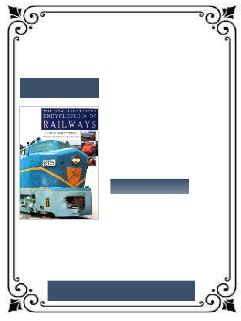 The New Illustrated Encyclopedia Of Railways Robert Tufnell ebook fully ...