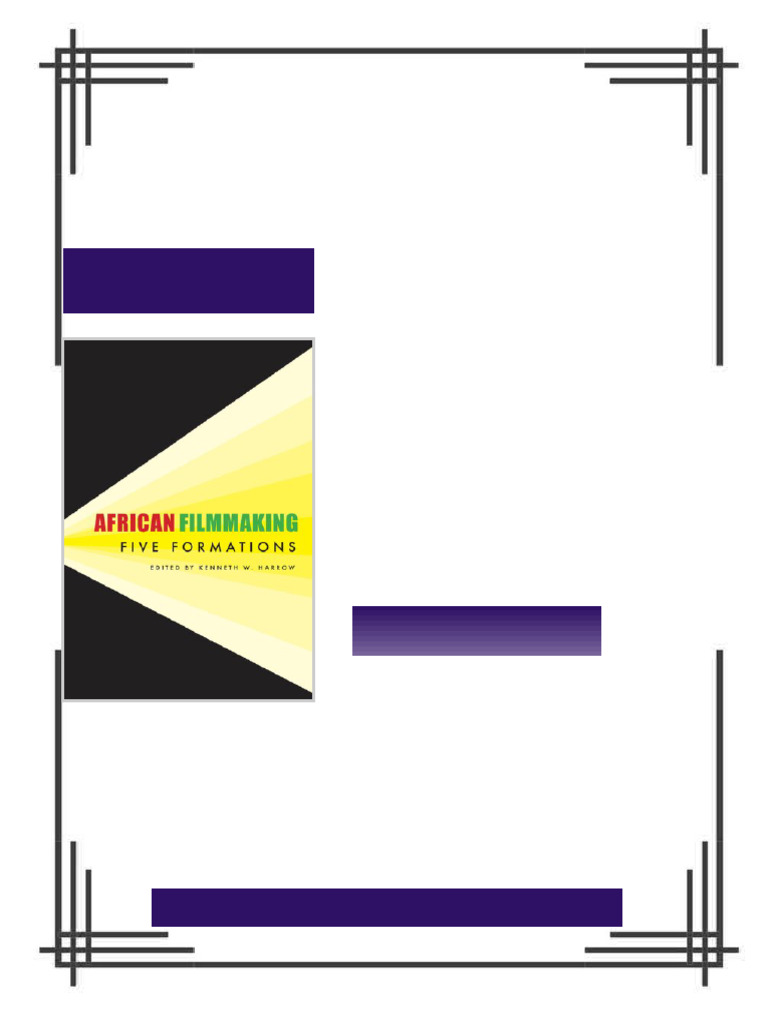 African Filmmaking Five Formations 1st Edition Kenneth W. Harrow ...