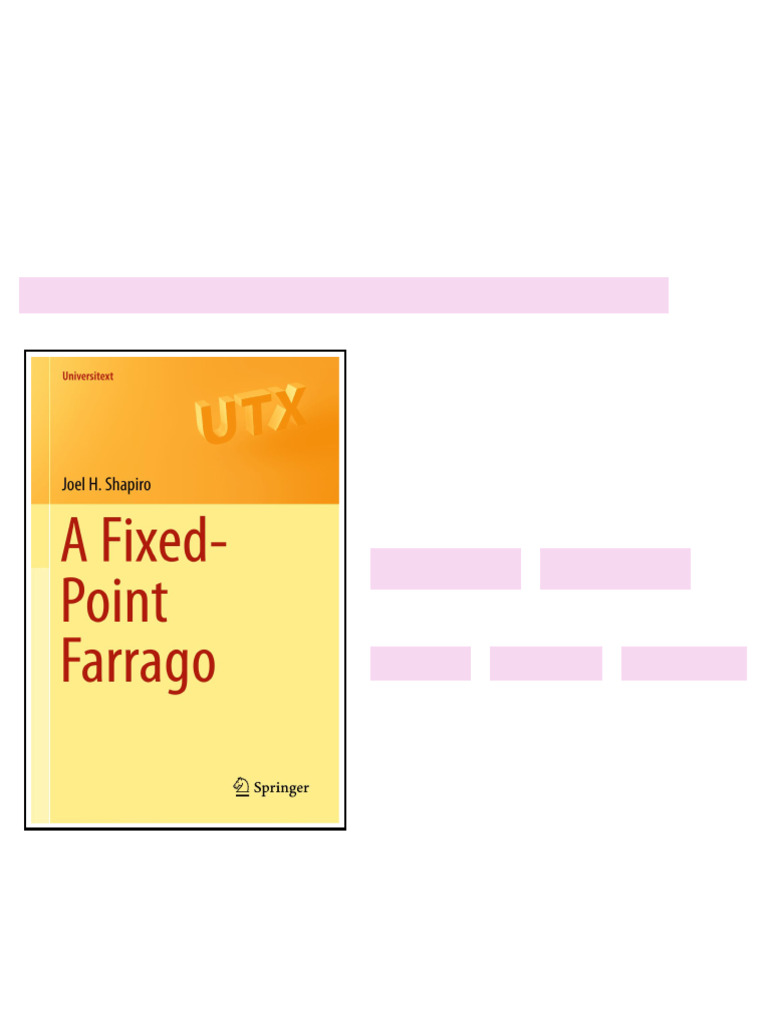 A Fixedpoint Farrago Joel H Shapiro Shapiro Joel H ebook full digital ...