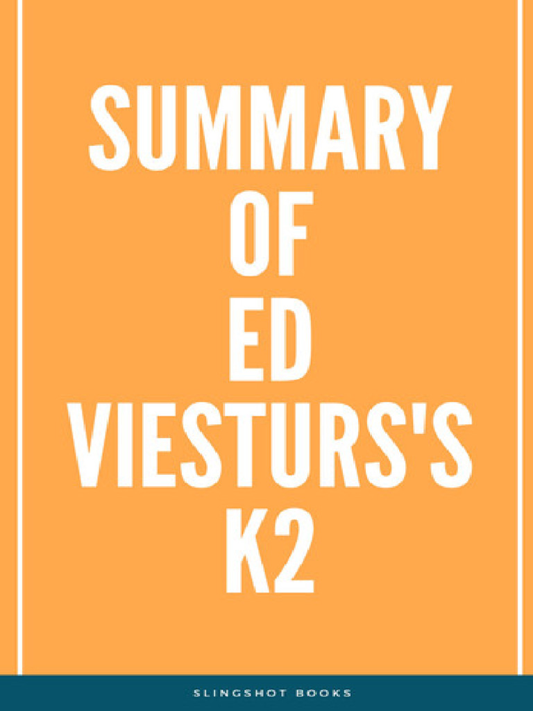 Summary of Ed Viesturs's K2 | PDF