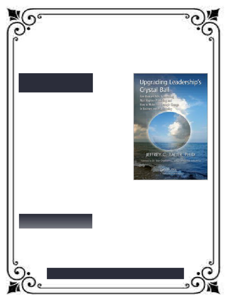 Upgrading Leadership s Crystal Ball Five Reasons Why Forecasting Must ...
