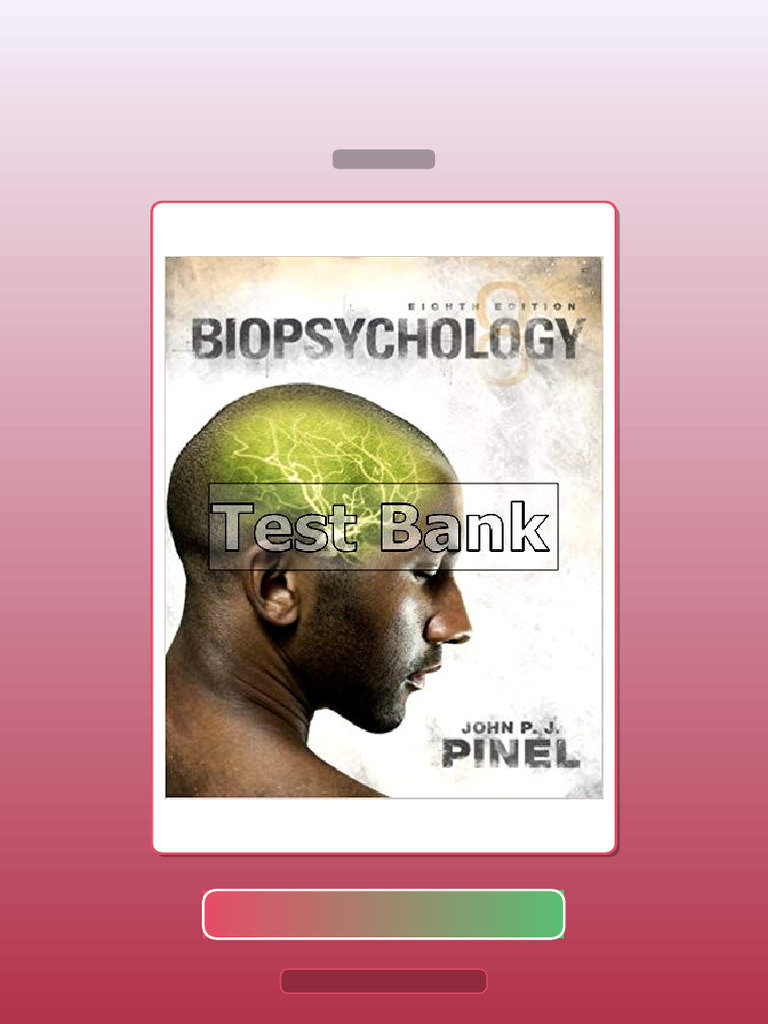 Test Bank for Biopsychology 8th Edition Pinel | PDF | Cerebral Cortex ...