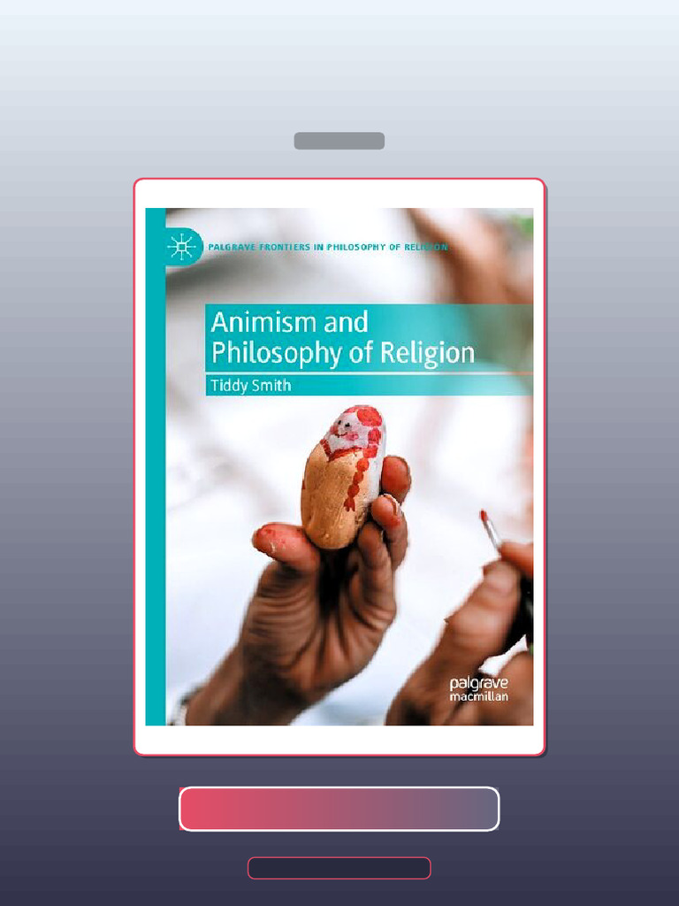 Test Bank for Animism and Philosophy of Religion Tiddy Smith | PDF