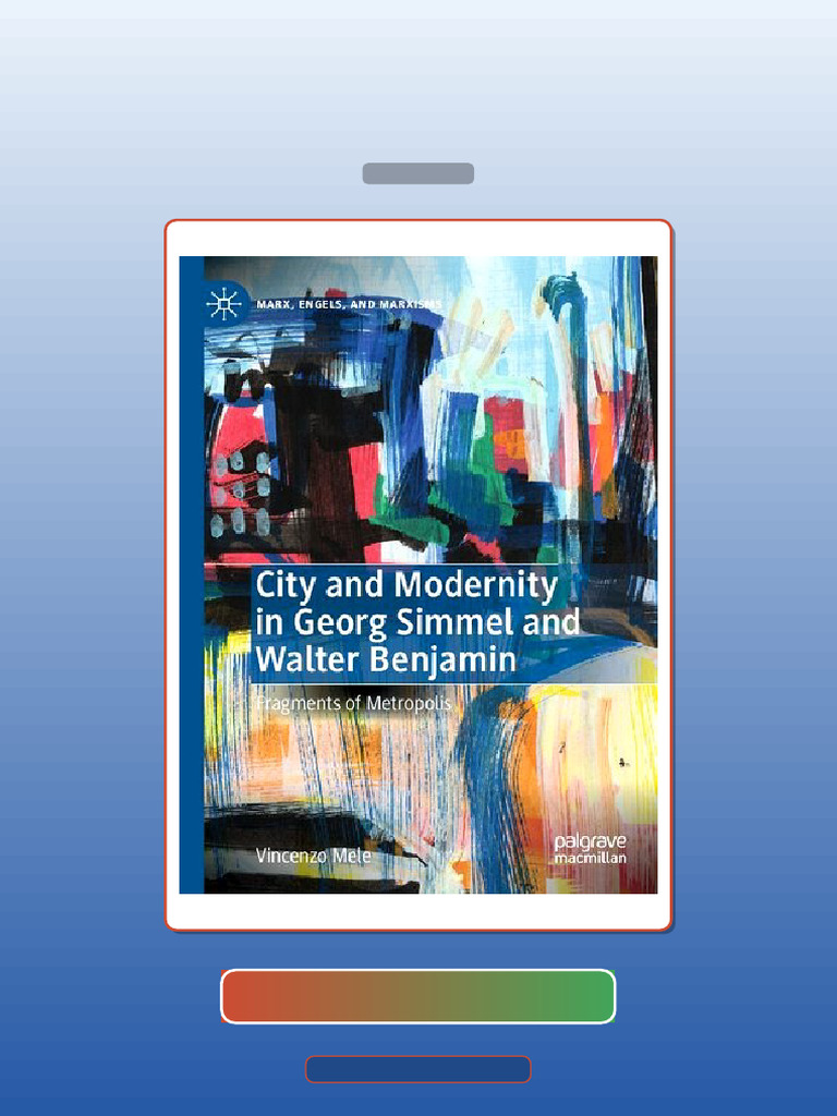 Test Bank for City and Modernity in Georg Simmel and Walter Benjamin ...
