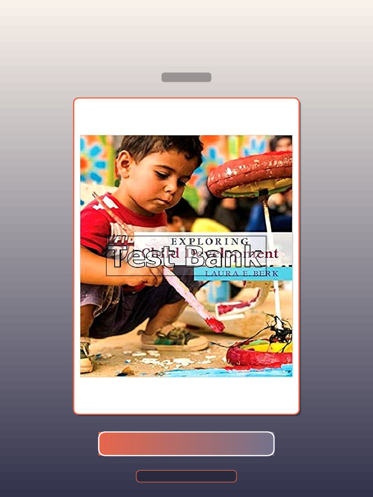 Test Bank for Exploring Child Development 1st Edition Berk | PDF ...