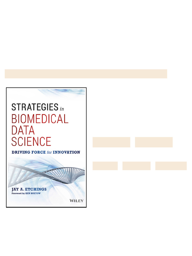 Strategies In Biomedical Data Science Jay A Etchings Ken Buetow Jay A ...