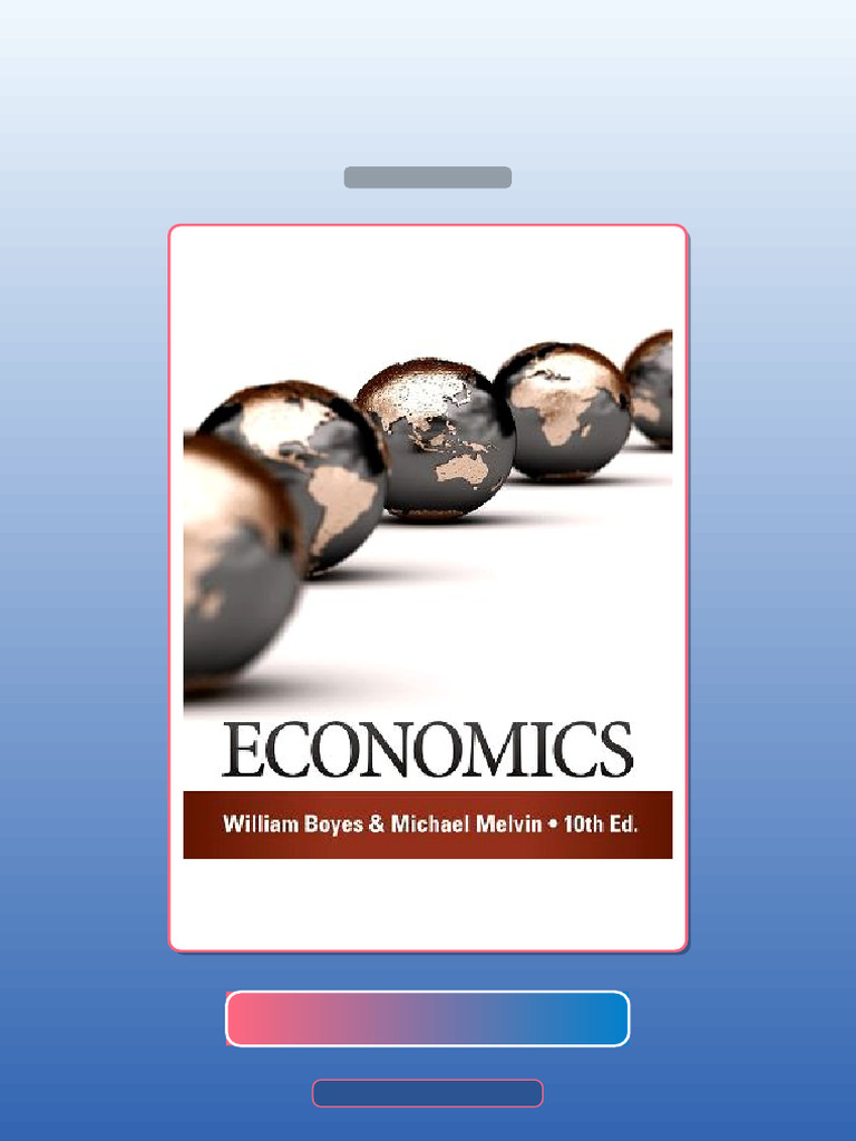 Test Bank for Economics 10th Edition William Boyes Michael Melvin | PDF ...
