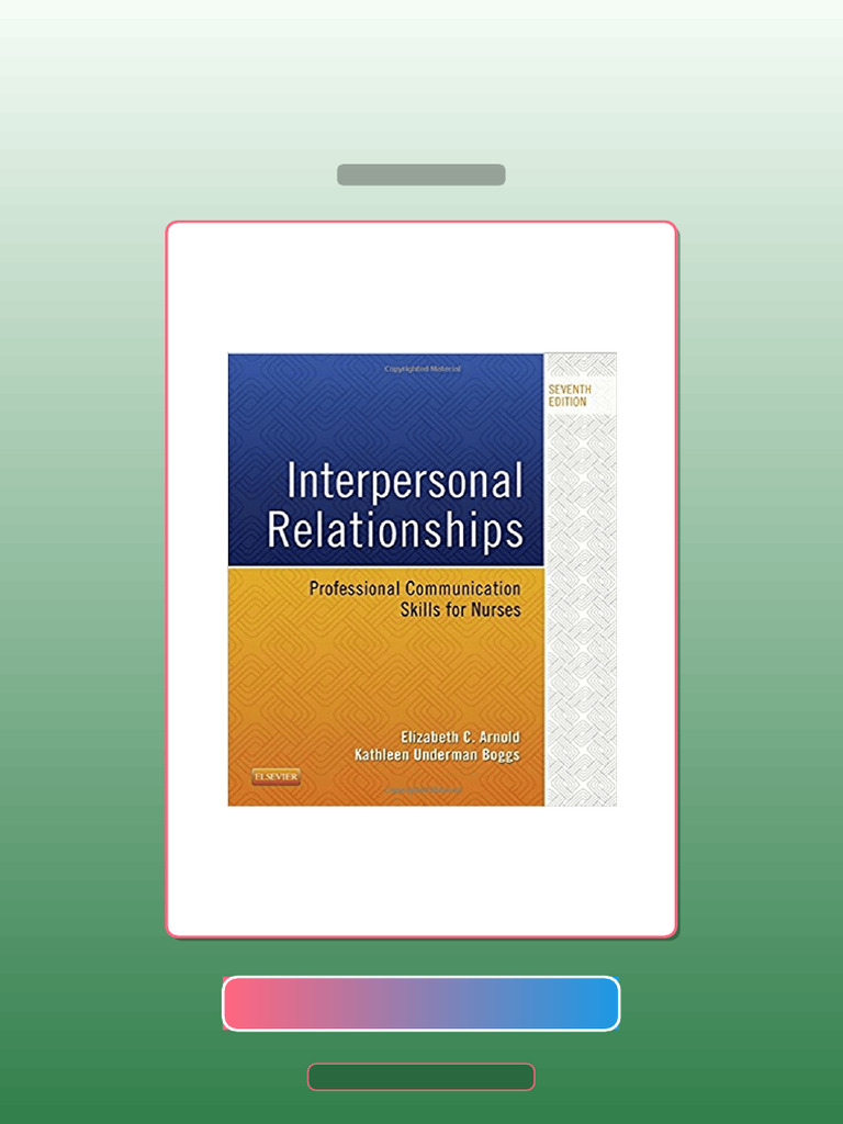 Test Bank for Interpersonal Relationships Professional Communication ...
