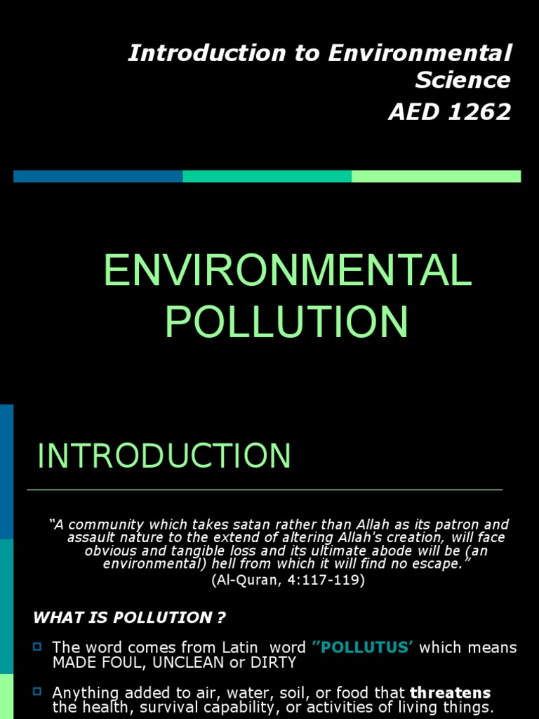 Environmental Pollution: Introduction To Environmental Science AED 1262 ...