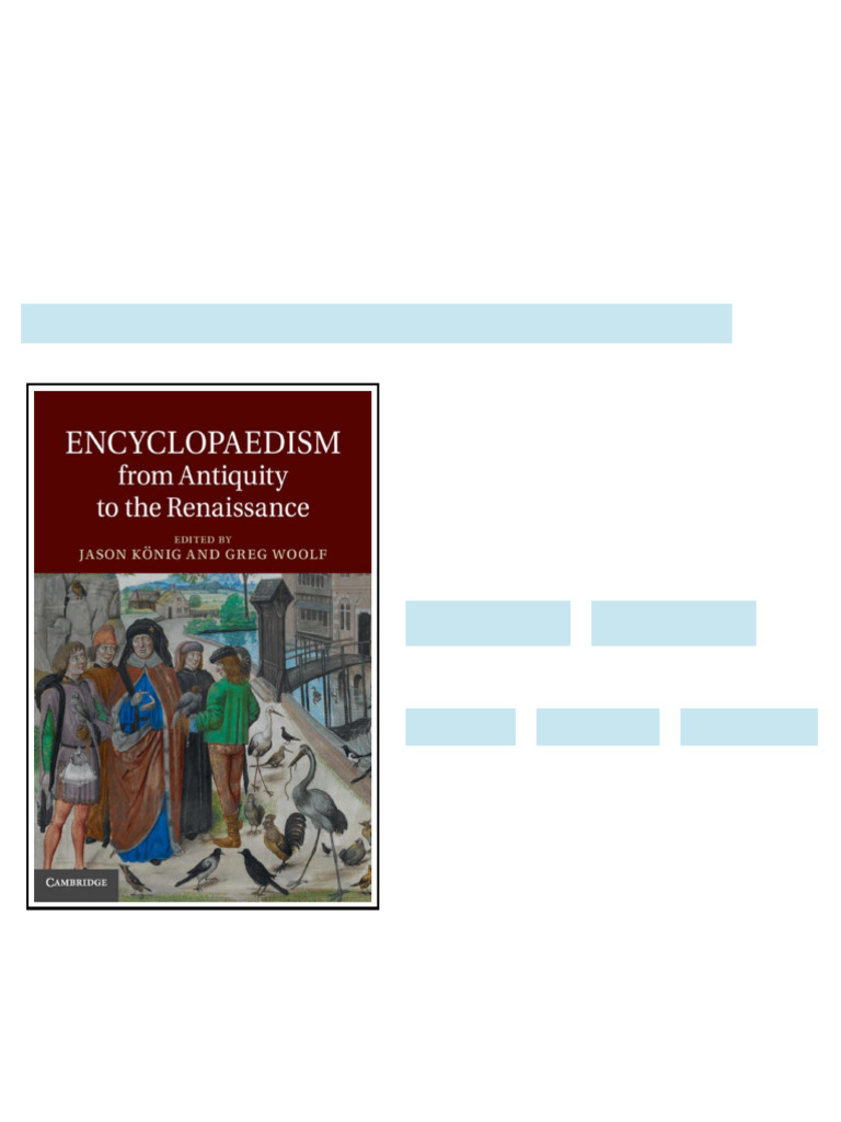 Encyclopaedism From Antiquity To The Renaissance Jason Knig Greg Woolf ...