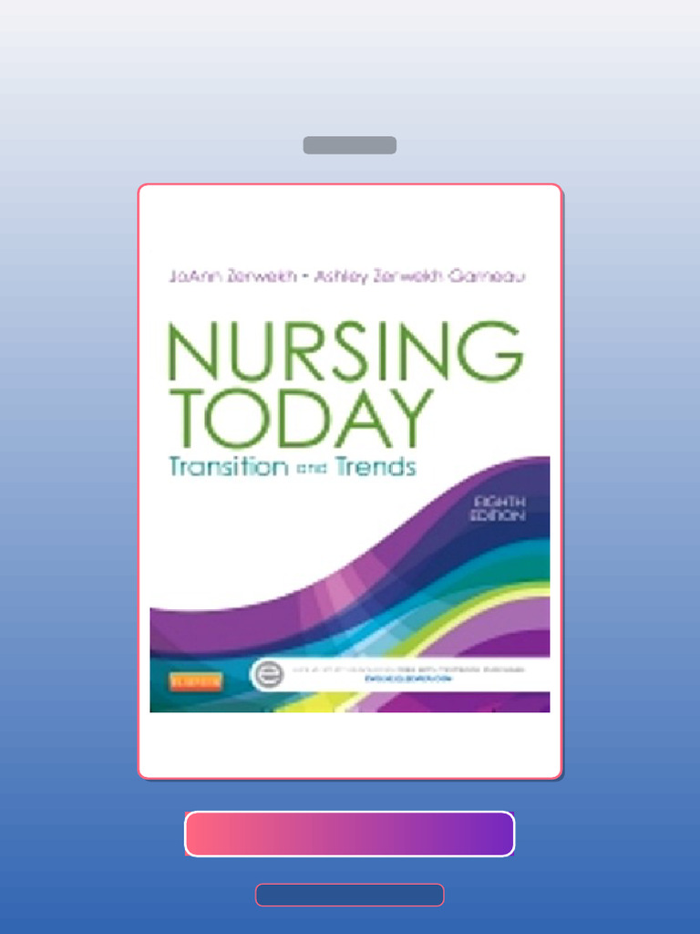 Test Bank for Nursing Today Transition and Trends 8th Edition Zerwekh ...