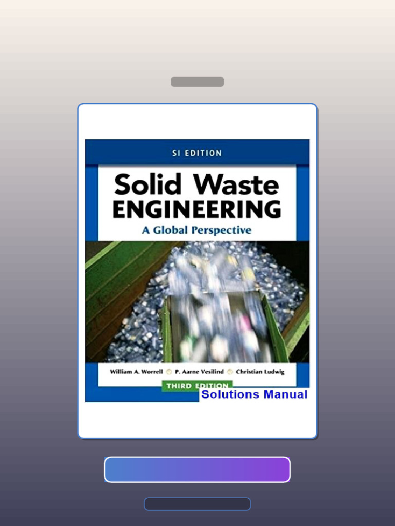 Test Bank for Solid Waste Engineering a Global Perspective SI Edition ...