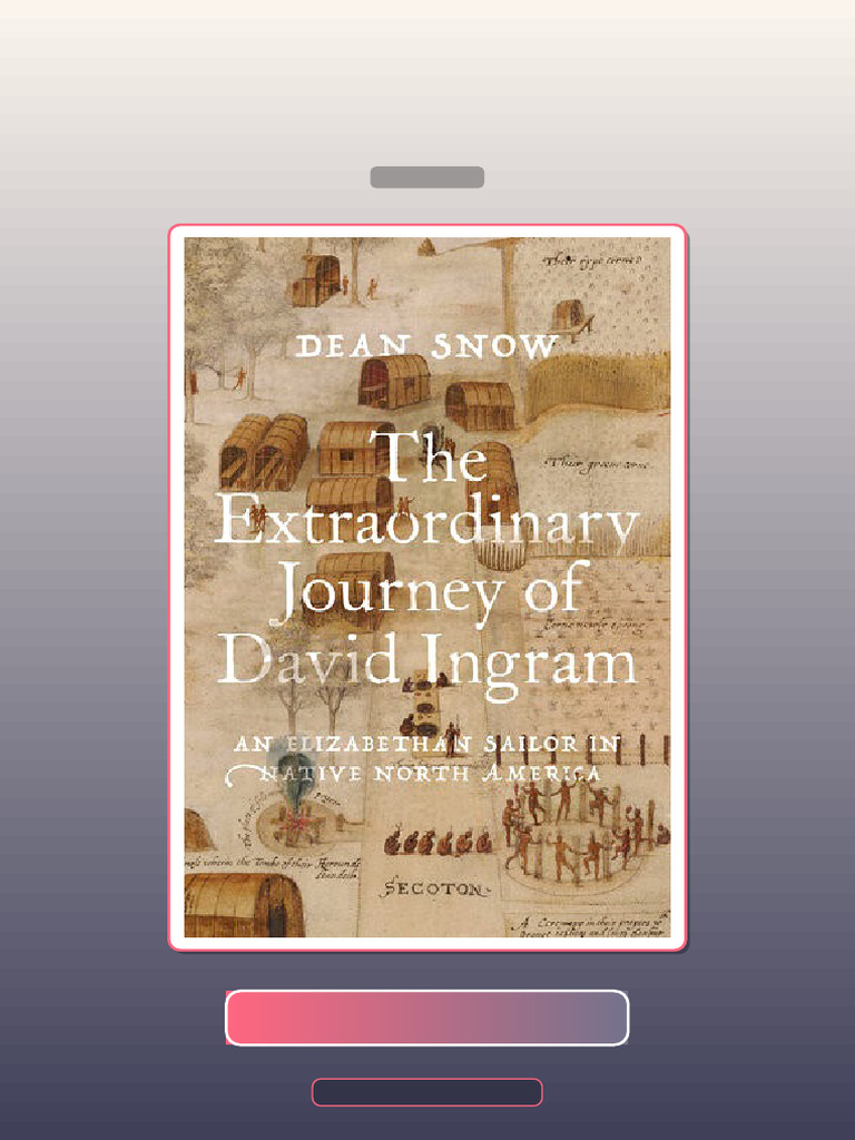 Test Bank for the Extraordinary Journey of David Ingram an Elizabethan ...