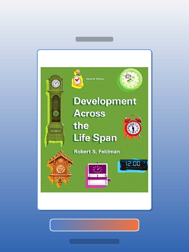 Test Bank for Development Across the Life Span 7th Edition by Robert S ...