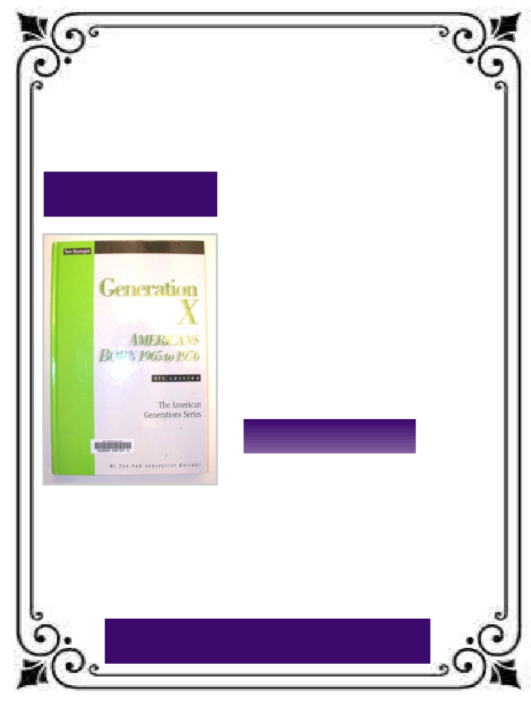 Generation X Americans Born 1965 to 1976 5th Edition New Strategist ...