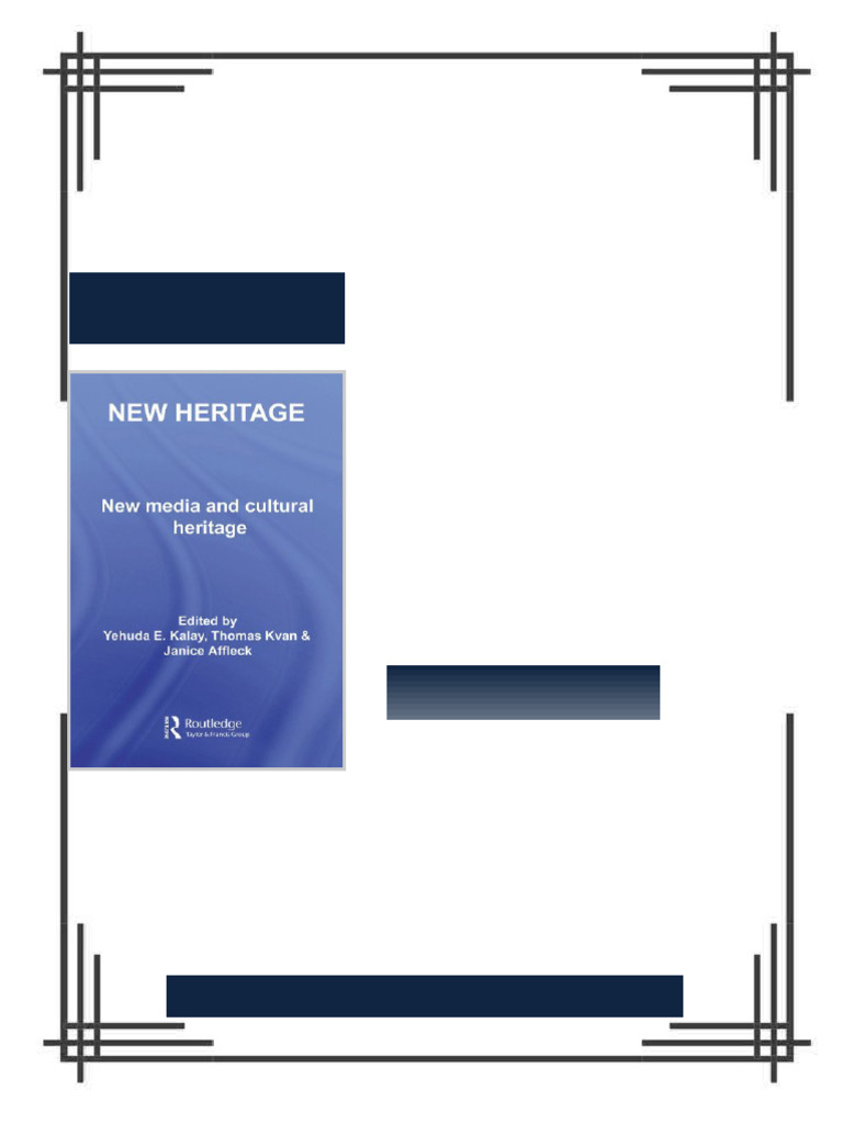 New Heritage New Media and Cultural Heritage 1st Edition Yehuda E ...