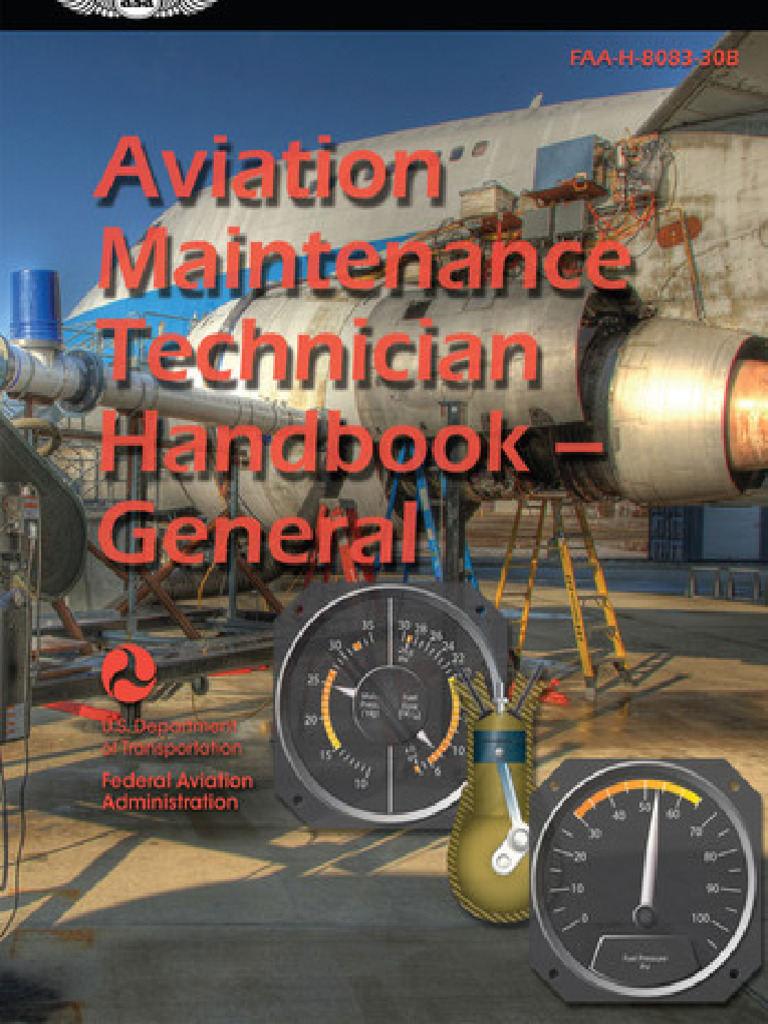 Aviation Maintenance Technician Handbook-General (2025): FAA-H-8083-30B ...