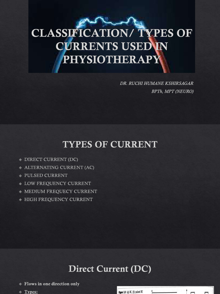 Classification or Types of Currents Used in PT_260106_215104 | PDF