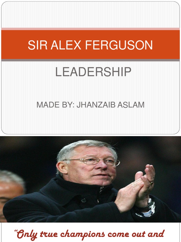 Sir Alex Ferguson Leadership | PDF | Manchester United F.C. | Premier ...